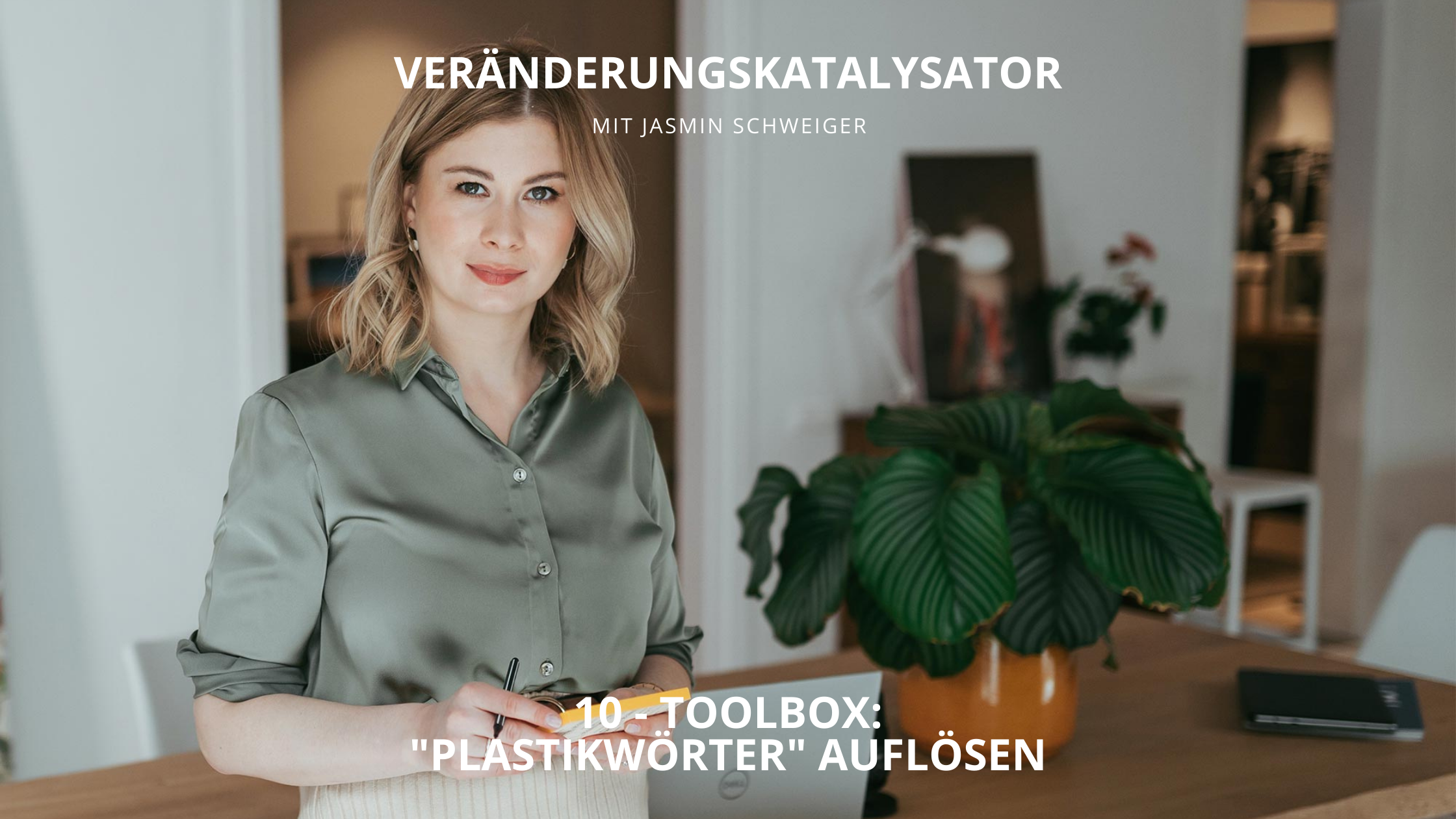 Toolbox: "Plastikwörter" auflösen - Jasmin Schweiger