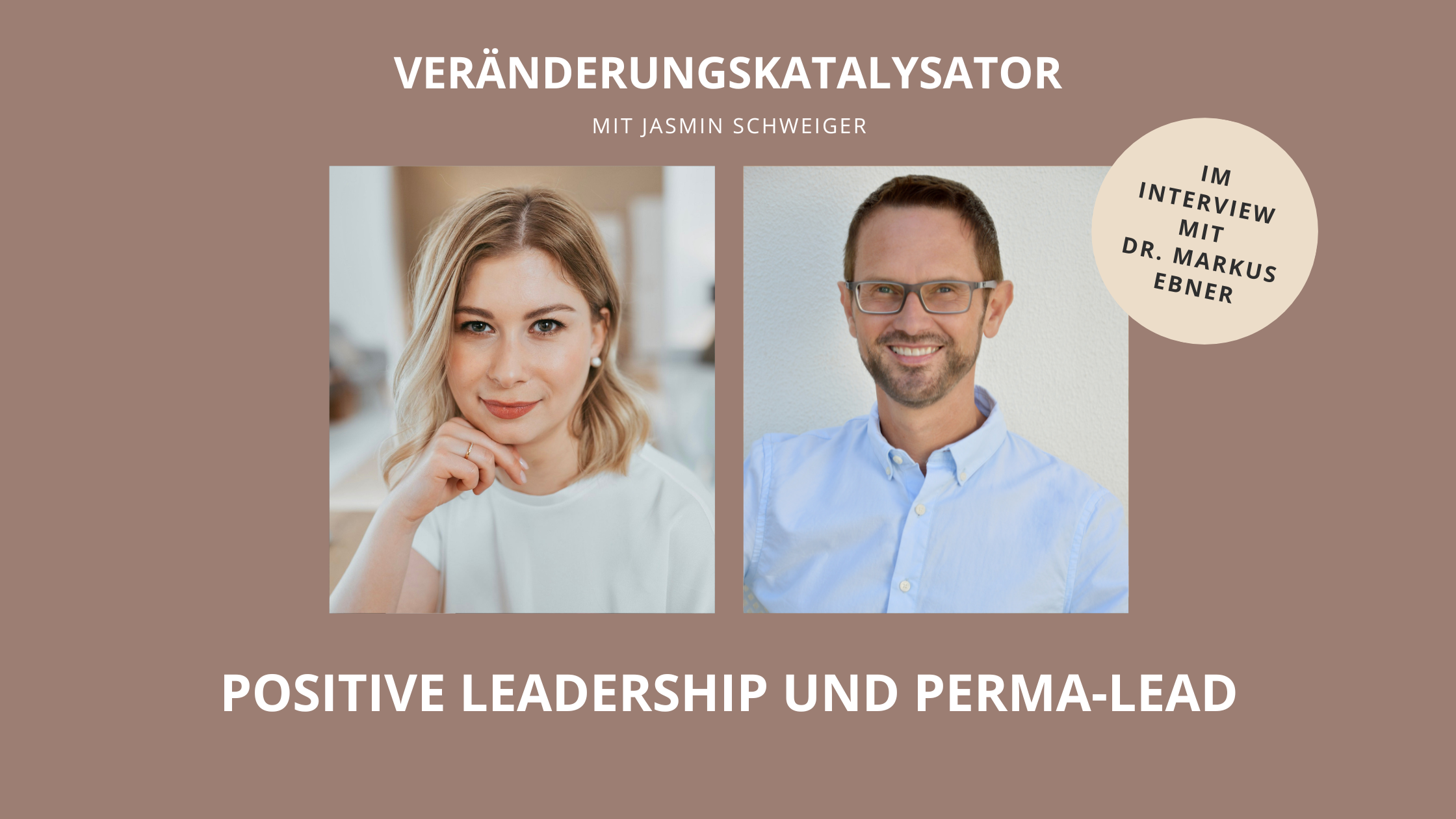 Positive Leadership - Interview mit Dr. Markus Ebner